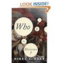 Who is the Historian?: Nigel A. Raab: 9781442635722: Amazon.com: Books