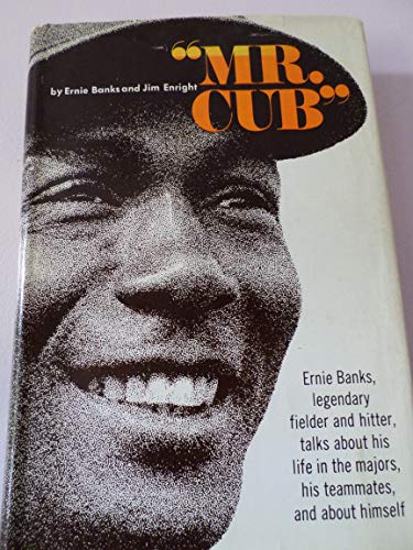 Mr. Cub: Ernie Banks, Jim Enright: 9780695802257: Amazon.com: Books
