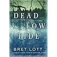 Amazon.com: Dead Low Tide: A Novel: 9781400063758: Lott, Bret: Books