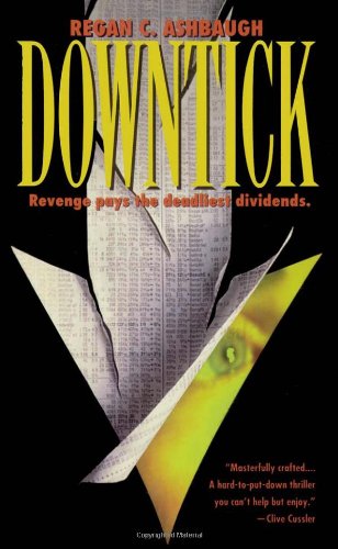 Downtick: Ashbaugh, Regan C.: 9780671018894: Amazon.com: Books
