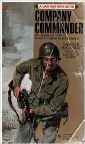 Company Commander: Macdonald, Charles B.: 9780553270556: Amazon.com: Books