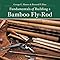 Amazon | Fundamentals of Building a Bamboo Fly-Rod | Maurer, George E ...