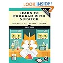 Learn to Program with Scratch: A Visual Introduction to Programming ...