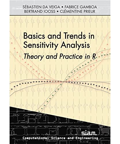 Basics and Trends in Sensitivity Analysis: Theory and Practice in R ...
