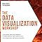 The Data Visualization Workshop: A self-paced, practical approach to ...