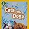 Amazon.com: National Geographic Readers: Cats vs. Dogs: 9781426307553 ...