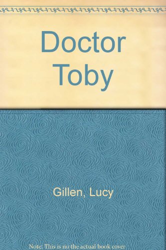 Doctor Toby: Gillen, Lucy: 9780263514216: Amazon.com: Books
