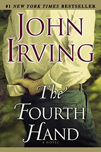 The Fourth Hand: Irving, John: 9780345449344: Amazon.com: Books