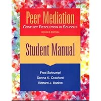 Peer Mediation: Conflict Resolution in Schools : Student Manual: Fred ...