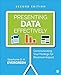 Presenting Data Effectively: Communicating Your Findings for Maximum Impact: 9781452257365 ...