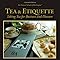 Tea & Etiquette: Taking Tea for Business and Pleasure: Dorothea Johnson ...