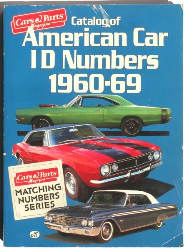 Catalog of American car ID numbers, 1960-1969: Staff of Cars & Parts ...