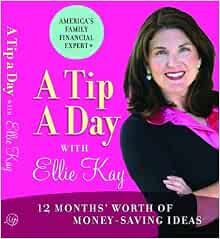 A Tip a Day with Ellie Kay: 12 Months' Worth of Money-Saving Ideas: Kay ...