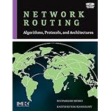 Network Routing: Algorithms, Protocols, and Architectures (The Morgan Kaufmann Series in ...