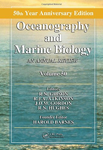 Oceanography and Marine Biology: An Annual Review, Volume 50: Gibson, R. N., Atkinson, R. J. A ...