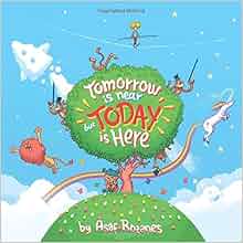 Tomorrow Is Near But Today Is Here: (Children's books about Anxiety ...