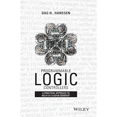 Buy Programmable Logic Controllers: A Practical Approach to IEC 61131-3 ...