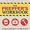 The Prepper's Workbook: Checklists, Worksheets, and Home Projects to ...