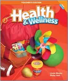 Amazon - Macmillan/Mcgraw-Hill Health & Wellness: Teacher's Edition ...