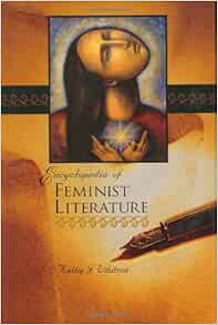 Amazon.com: Encyclopedia of Feminist Literature (9780313327315 ...