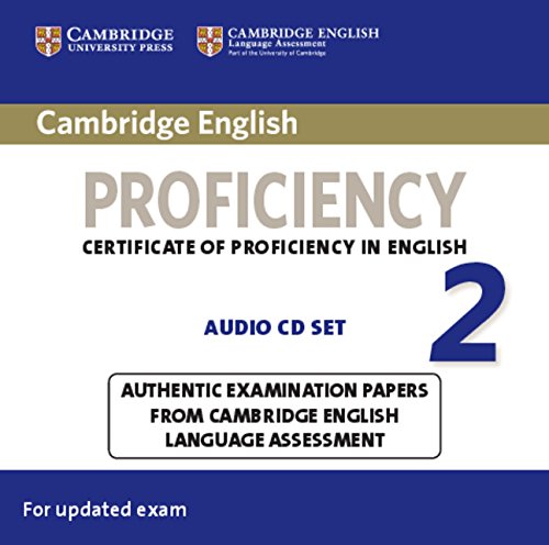 Cambridge English Proficiency 2 Audio CDs (2): Authentic Examination ...