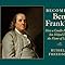 Becoming Ben Franklin: How a Candle-Maker's Son Helped Light the Flame ...