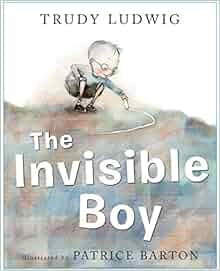 The Invisible Boy: Trudy Ludwig, Patrice Barton: 8601416292717: Amazon ...