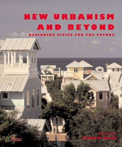 New Urbanism and Beyond: Designing Cities for the Future in Saudi ...