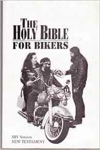 Holy Bible for Bikers, NIV Version, New Testament: The Committee On ...