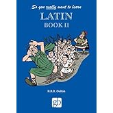 So You Really Want to Learn Latin Book I Answer Book (So You Really ...