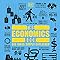 The Economics Book: Big Ideas Simply Explained : DK: Amazon.in: Books