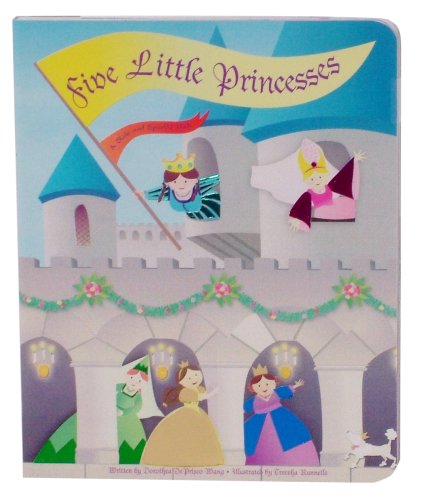 Five Little Princesses: Dorothea DePrisco Wang, Treesha Runnells ...