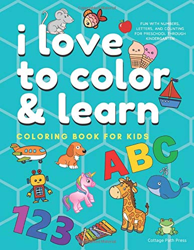 I Love To Color and Learn Coloring Book for Kids: Fun with numbers ...