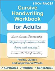 Cursive handwriting workbook for Adults: Learn to write in Cursive ...