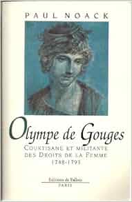 Olympe de Gouges, 1748-1793: 9782877061711: Amazon.com: Books