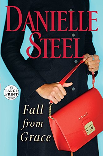 Fall from Grace: A Novel (Random House Large Print): Steel, Danielle ...