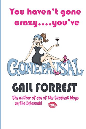 gonepausal: Forrest, Gail: 9780692134566: Amazon.com: Books