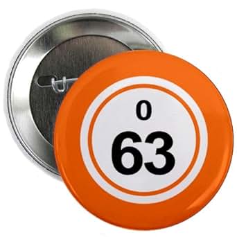 Amazon.com: BINGO BALL O63 SIXTY-THREE ORANGE 2.25 inch Pinback Button ...