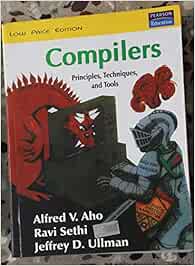 Compilers: Principles, Techniques, and Tools 2nd By Alfred V. Aho ...
