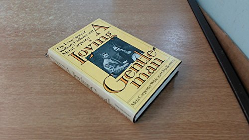 A Loving Gentleman: The Love Story of William Faulkner and Meta ...