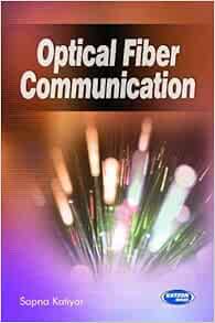 Amazon.com: Optical Fiber Communication (9789350144480): Sapna Katiyar ...