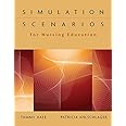 Simulation Scenarios for Nursing Education: Hale, Tammy J., Ahlschlager ...