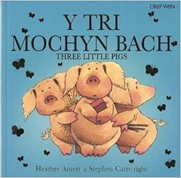 Tri Mochyn Bach, Y / Three Little Pigs: Amazon.co.uk: Heather Amery ...