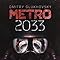 Metro 2033: First U.S. English edition (METRO by Dmitry Glukhovsky ...