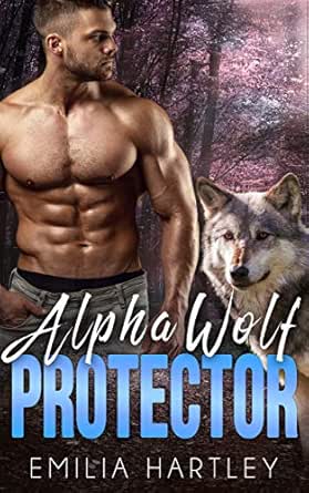 Alpha Wolf Protectors (Alpha Wolves Book 1) - Kindle edition by Hartley ...