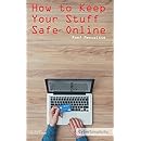 How to Keep Your Stuff Safe Online: Raef Meeuwisse: 9781911452171 ...