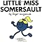 Little Miss Somersault (Mr. Men and Little Miss): Roger Hargreaves ...