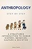 Anthropology Step by Step: A Structured Introduction to Human History ...