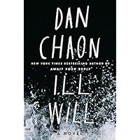 Amazon.com: Ill Will: A Novel: 9780345476043: Chaon, Dan: Books