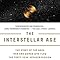 The Interstellar Age: The Story of the NASA Men and Women Who Flew the ...